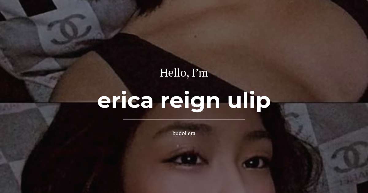 erica reign ulip