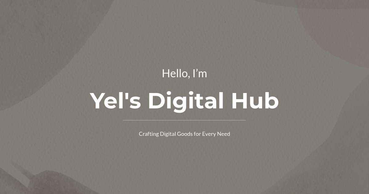 Yel's Digital Hub