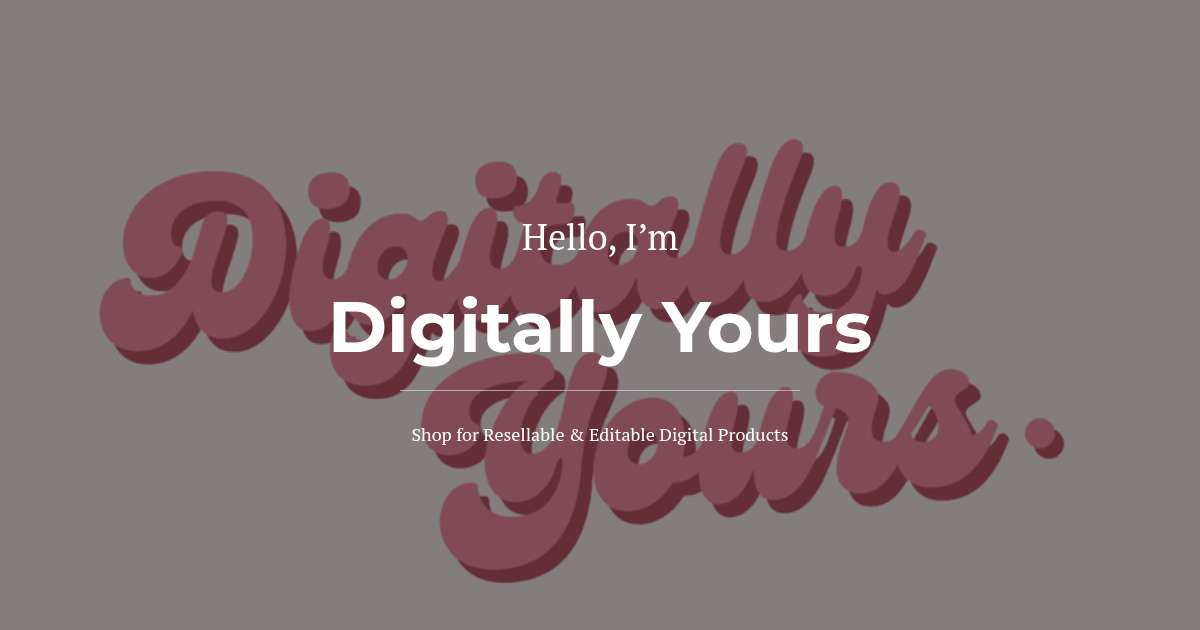 Digitally Yours