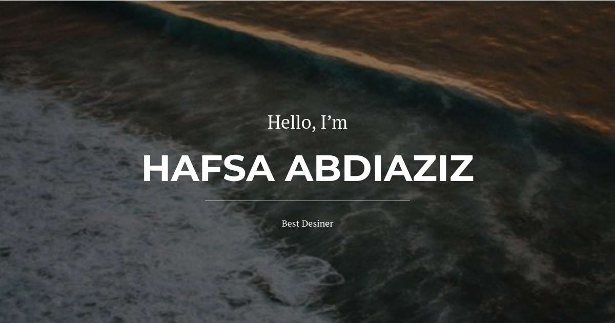 HAFSA ABDIAZIZ