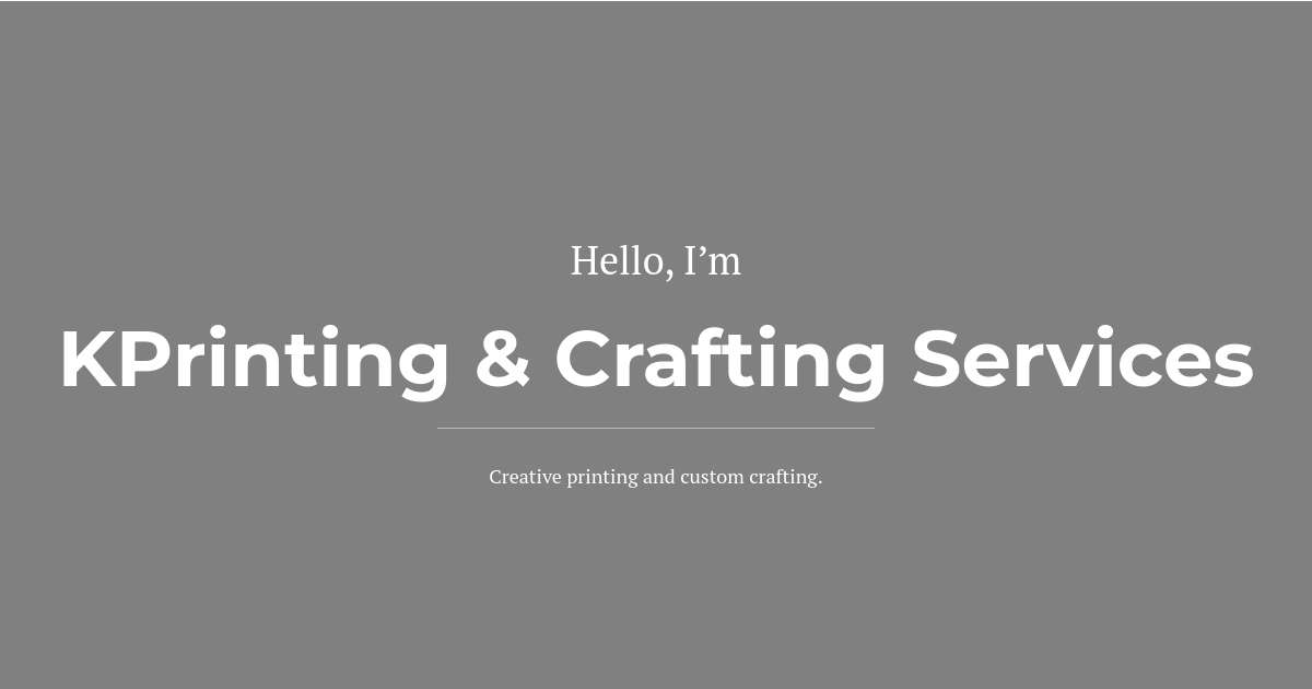 KPrinting & Crafting Services
