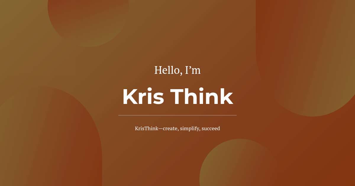 Kris Thinks
