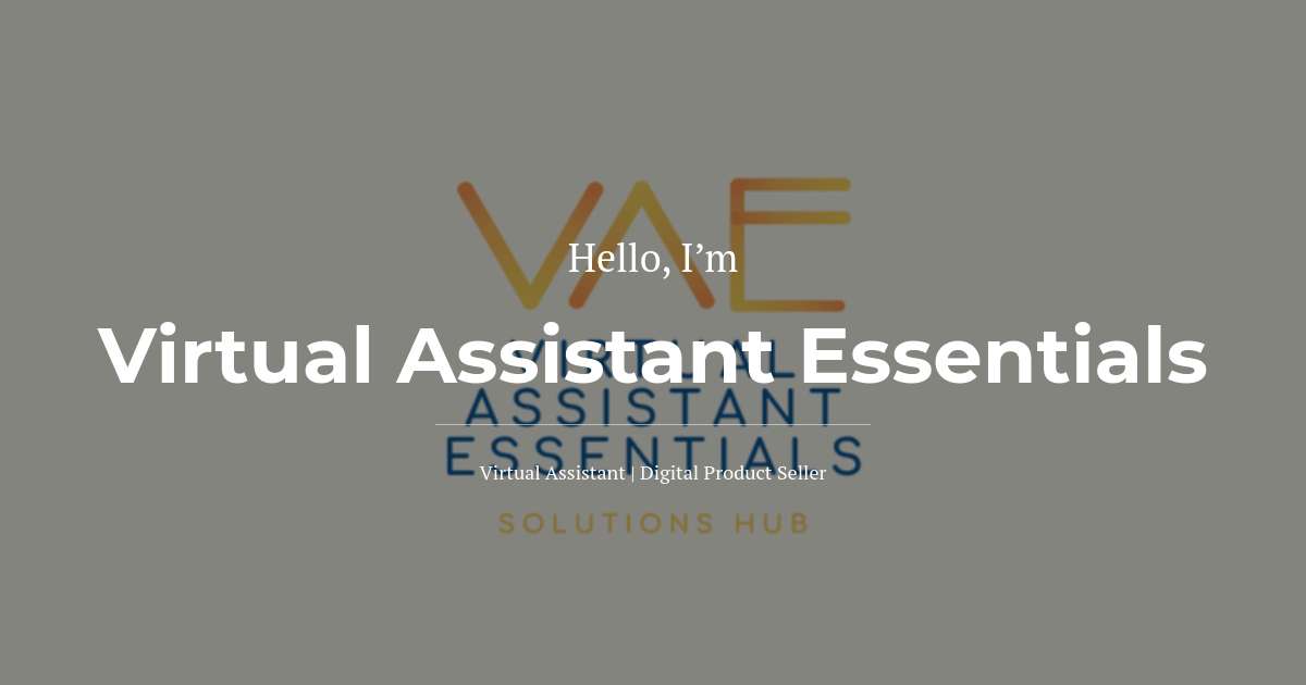 Virtual Assistant Essentials