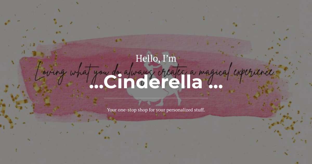 ...Cinderella ...