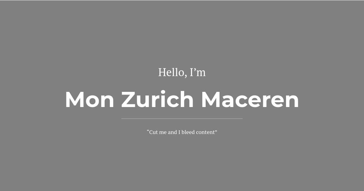 Mon Zurich Maceren