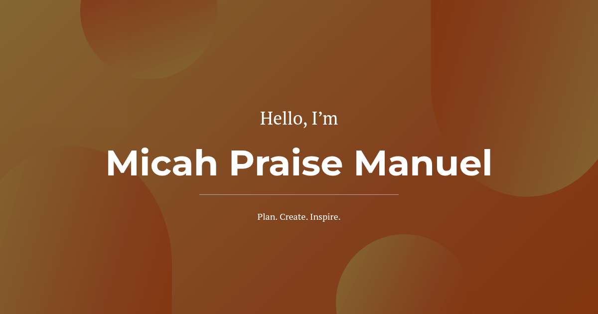 Micah Praise Manuel
