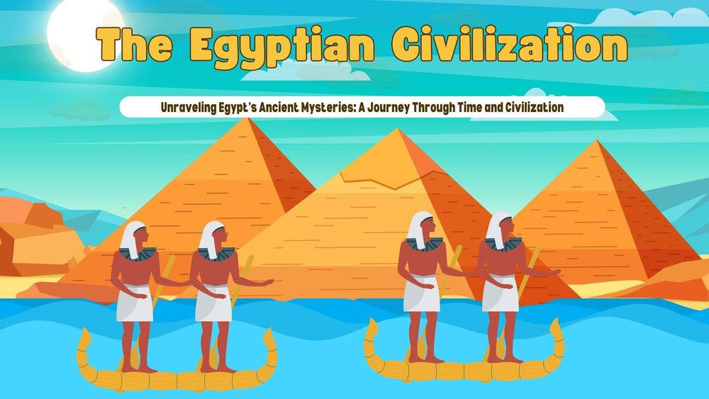 Ppt The Ancient Egyptian Civilization Powerpoint