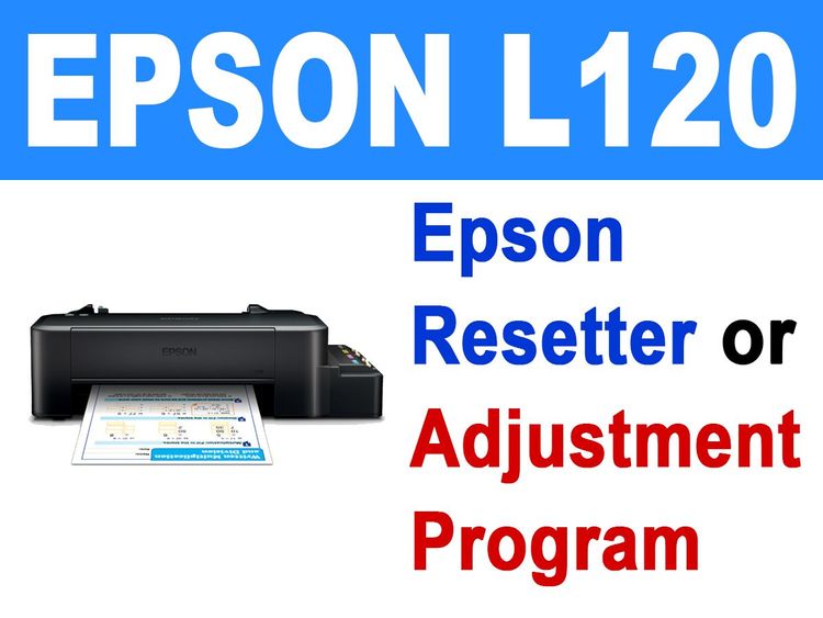 Epson L120 Resetter Adjustment Program Free Download Epson EcoTank