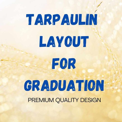 Graduation Tarpaulin Layout by justdesigns2025 - Raket.PH